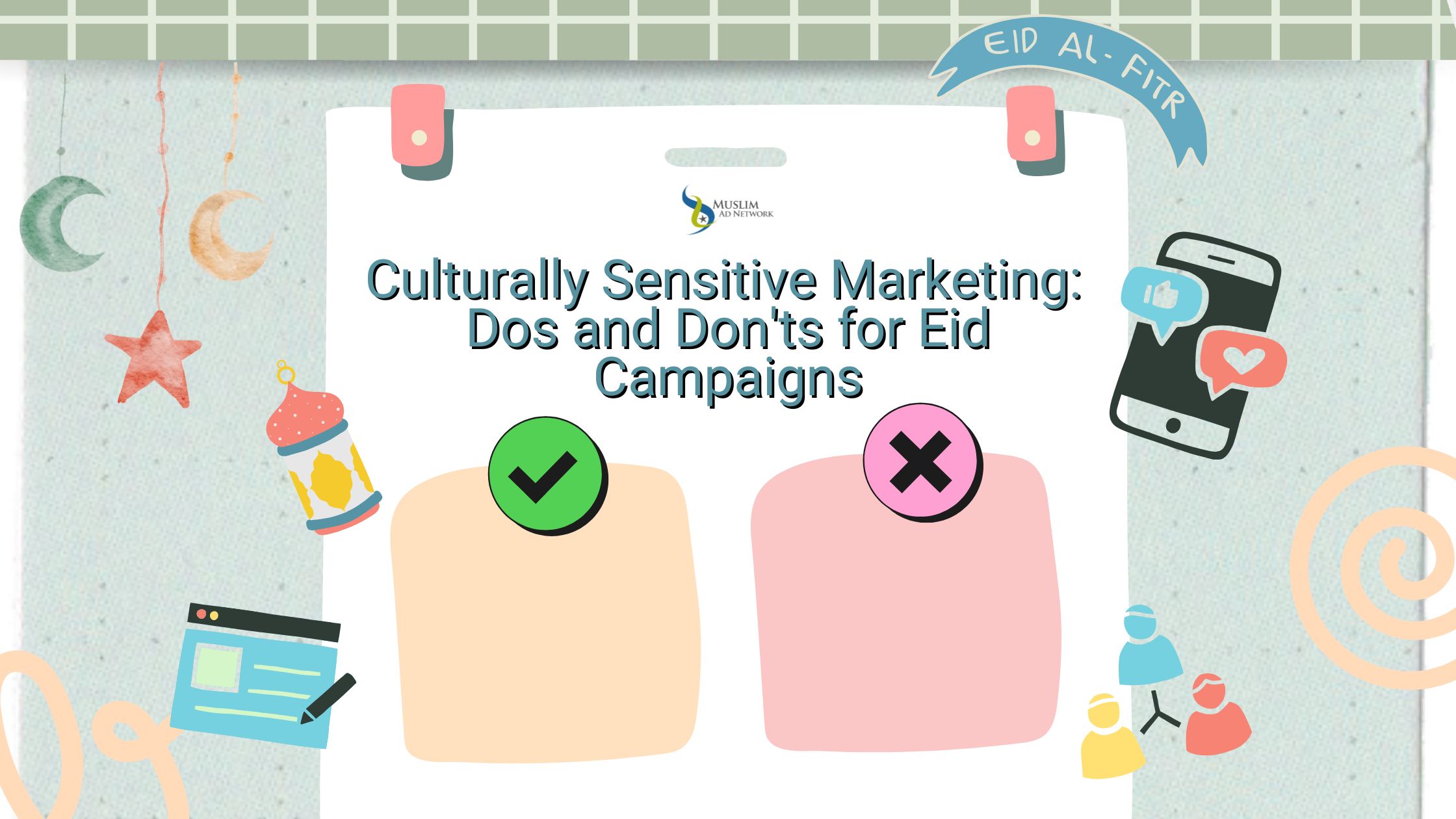 Culturally Sensitive Marketing: Dos and Don'ts for Eid Campaigns ...